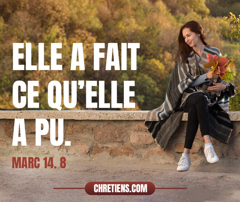 Elle a fait ce qu’elle a pu. Marc 14:8 - BONNE SEMENCE - Journal Chrétien